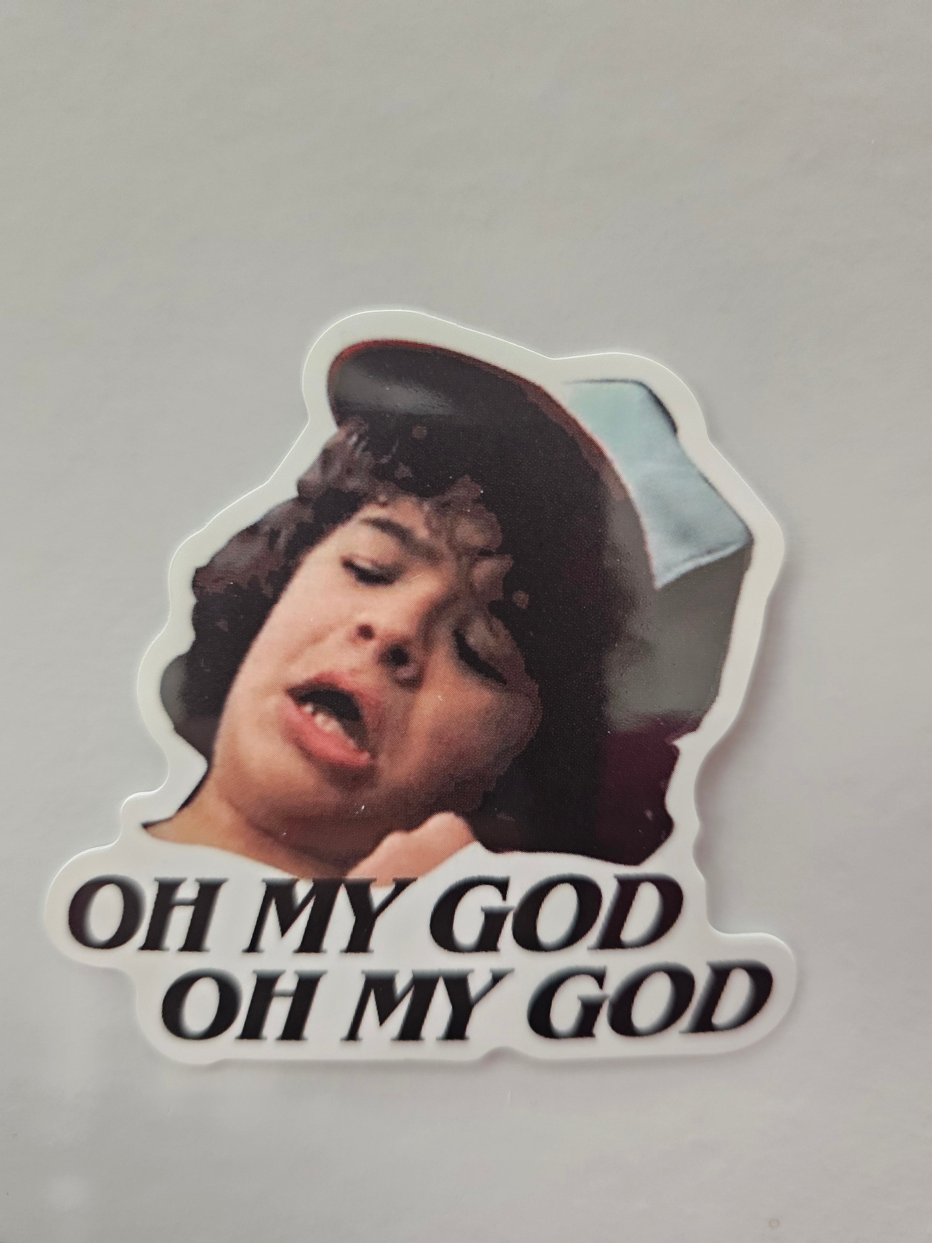 Oh my god sticker – Snark Gifts